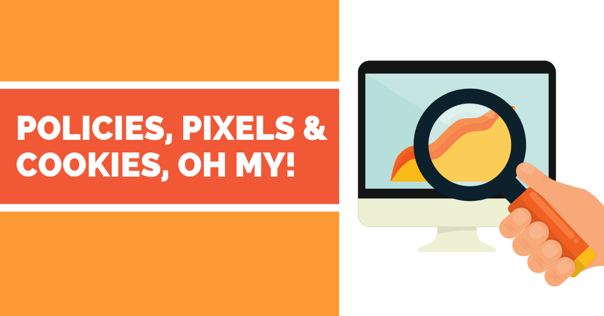Policies, Pixels, & Cookies - Blog | Business Builders Marketing